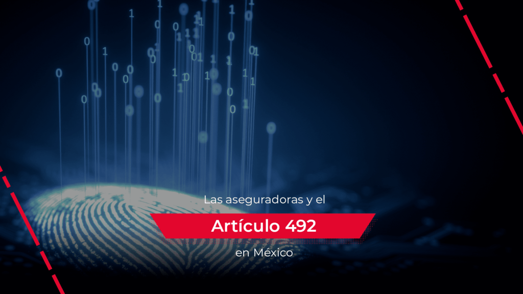 Las aseguradoras y el Artículo 492 en México • DocSolutions