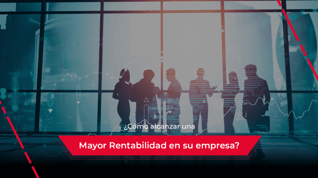 ¿Cómo alcanzar una mayor rentabilidad en su empresa? • DocSolutions