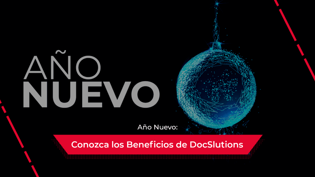 Año Nuevo: Conozca los beneficios de DocSolutions • DocSolutions